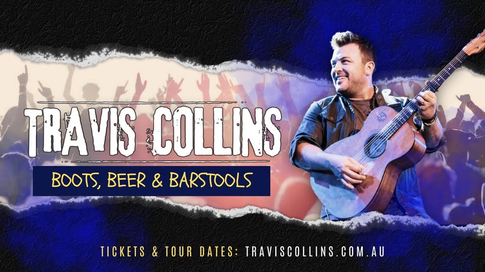 Whats on - Travis Collins – Boots, Beer & Barstools Tour 2025 | Woy Woy